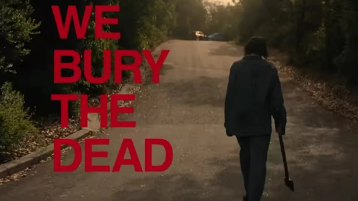 Link Nonton Trailer ‘We Bury the Dead’ yang Siap Guncang Layar Lebar ...